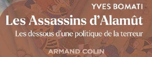 Parution: "Les Assassins d'Alamut. Les dessous d'une politique de la ...